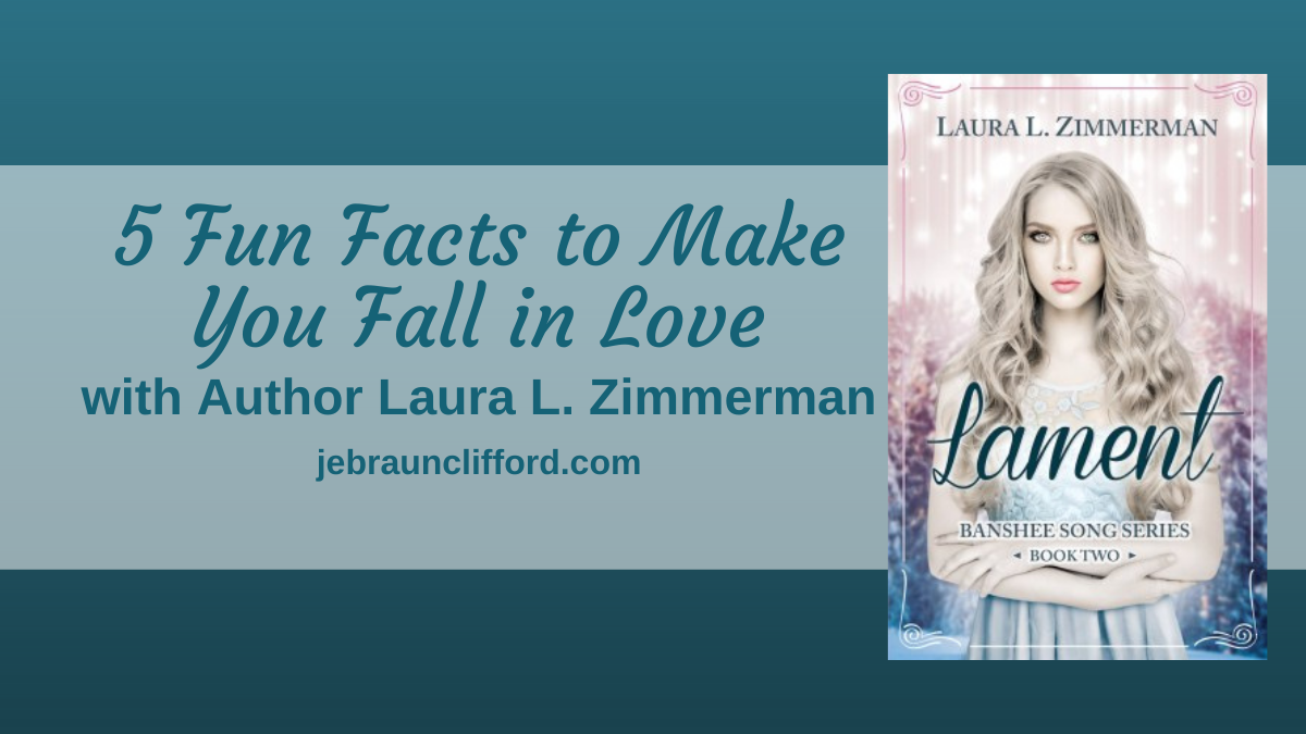 5 Fun Facts to Make You Fall in Love with Author Laura L. Zimmerman